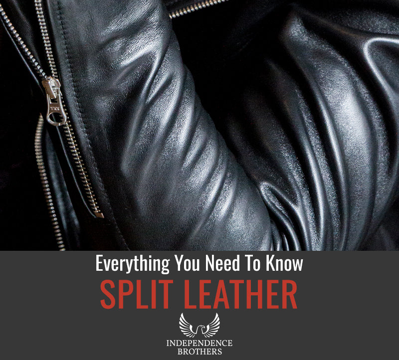 Split Leather - Everything You Need To Know – Independence Brothers