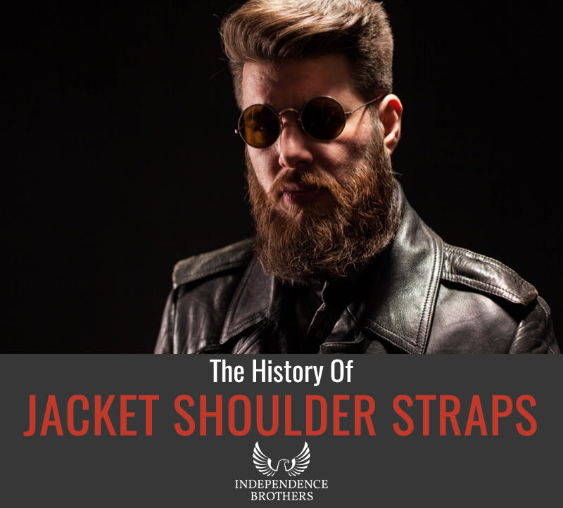 The History Of Jackets Shoulder Straps - Independence Brothers