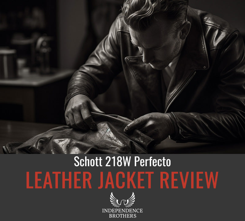 Schott 218w Perfecto: In-Depth Leather Jacket Review – Independence ...
