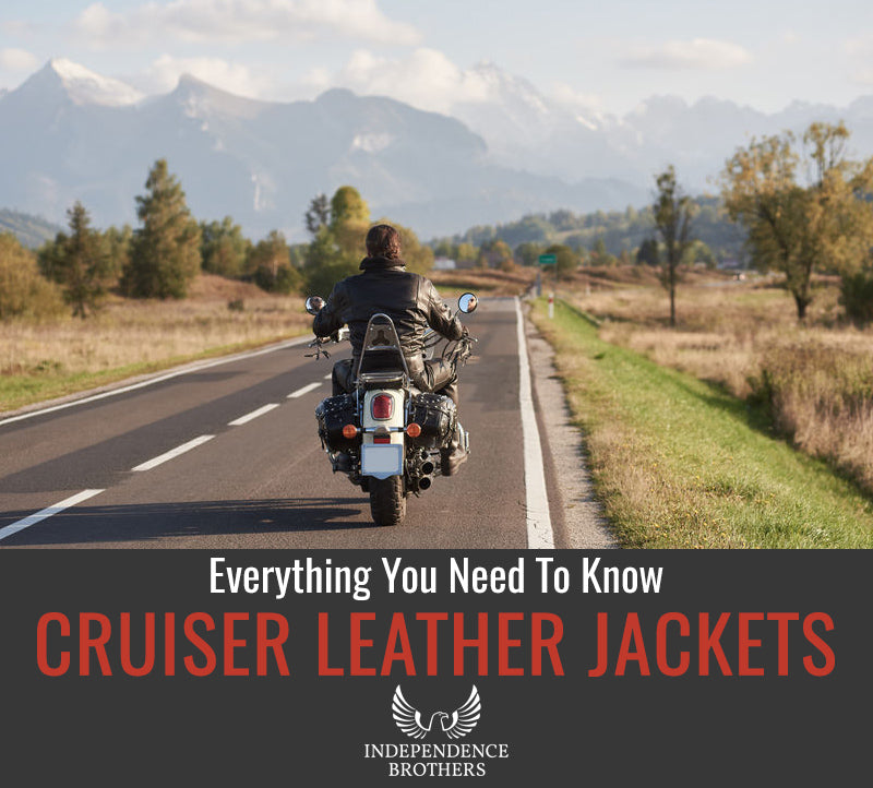 Cruiser Leather Jackets - Everything You Need To Know - Independence ...